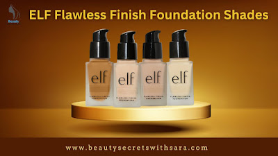 How to Choose Right Elf Flawless Finish Foundation Shades