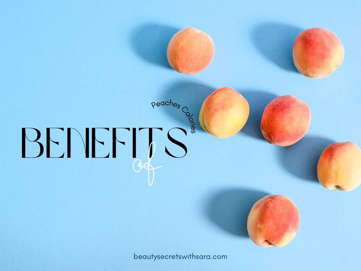 17 Amazing Benefits of Peaches