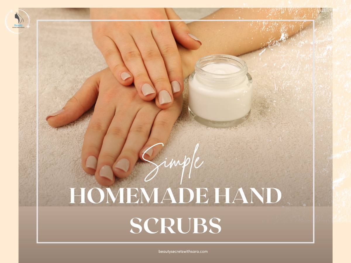9 Amazing Simple Homemade Hand Scrubs